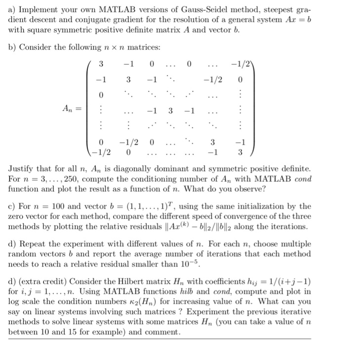 Solved a) Implement your own MATLAB versions of Gauss-Seide | Chegg.com