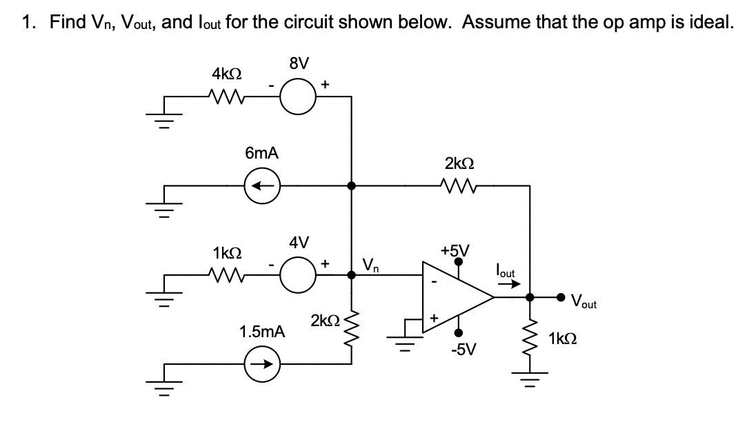 Solved 1. Find Vn,Vout, and lout for the circuit shown | Chegg.com