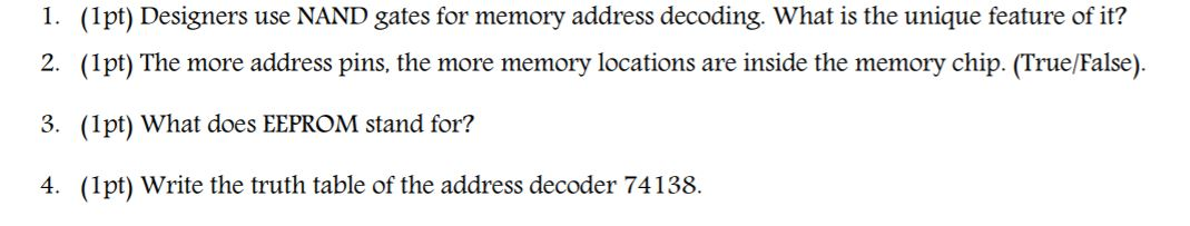 Solved 1. (1pt) Designers use NAND gates for memory address | Chegg.com
