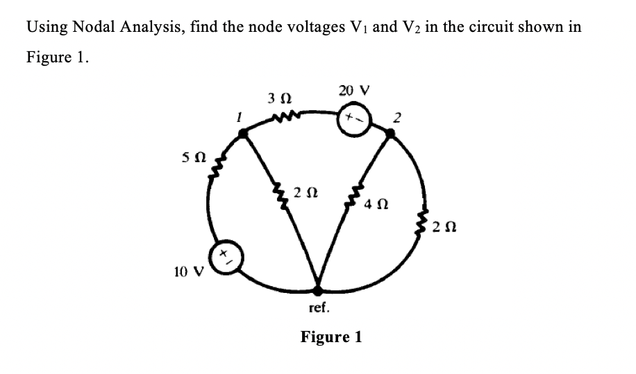 Solved Using Nodal Analysis, find the node voltages Vi and | Chegg.com