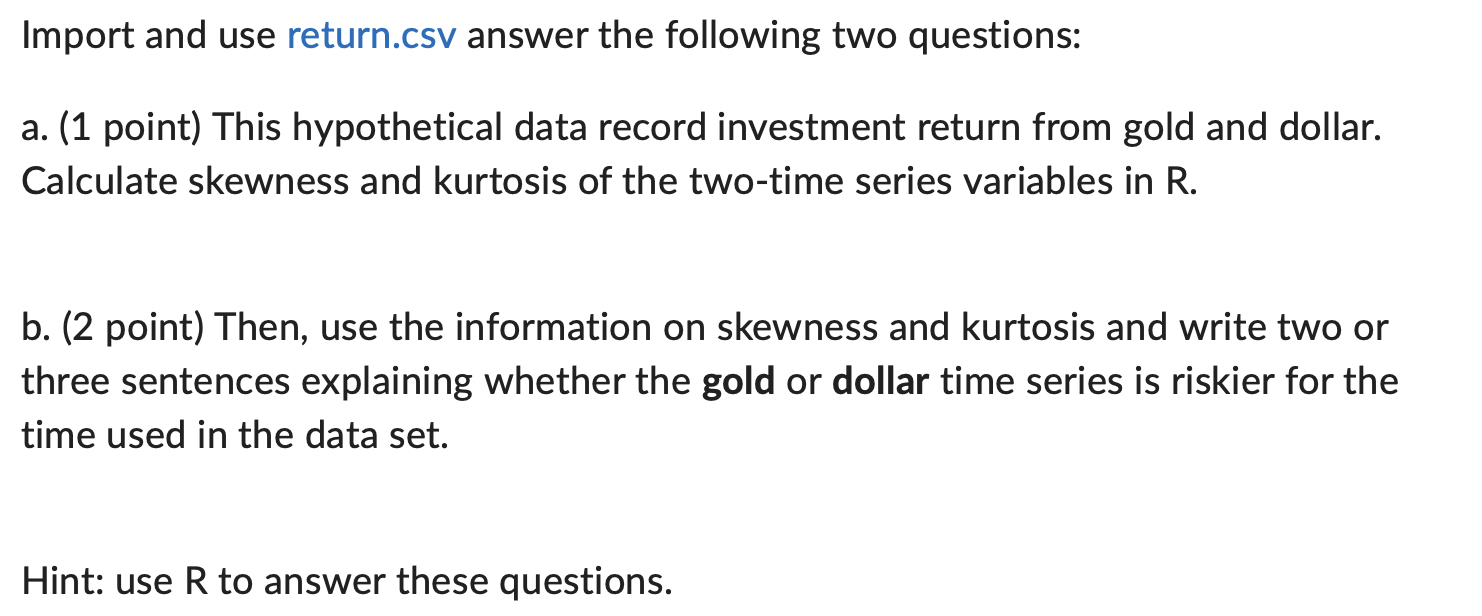 Solved Import and use return.csv answer the following two | Chegg.com