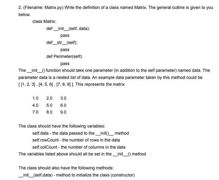 Solved 2. (Filename: Matrix.py) Write the definition of a | Chegg.com