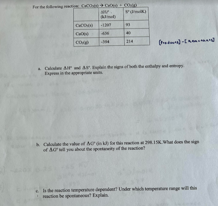 Solved For the following reaction: CaCO3( s)→CaO(s)+CO2( g) | Chegg.com