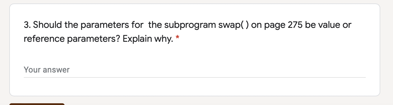 Solved 3. Should the parameters for the subprogram swap() on | Chegg.com