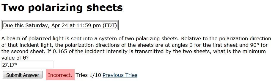 Solved Two polarizing sheets Due this Saturday, Apr 24 at | Chegg.com