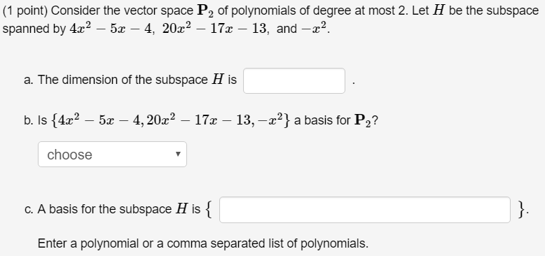 Solved 1 point) Consider the vector space P2 of polynomials | Chegg.com
