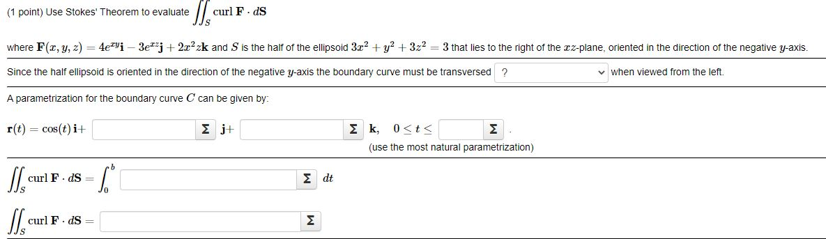 Solved (1 point) Use Stokes' Theorem to evaluate Mei curl F. | Chegg.com