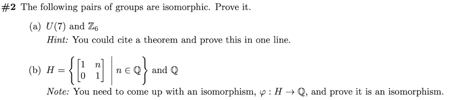 Solved #2 The following pairs of groups are isomorphic. | Chegg.com