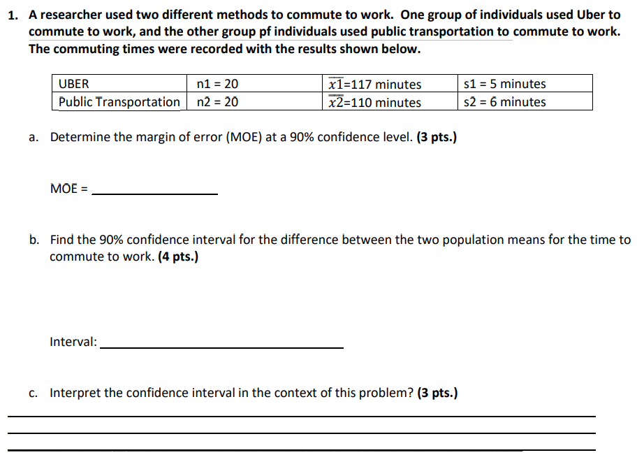 Solved A researcher used two different methods to commute to | Chegg.com