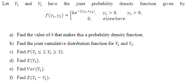 Solved Let Y1 ﻿and Y2 ﻿have the joint probability density | Chegg.com