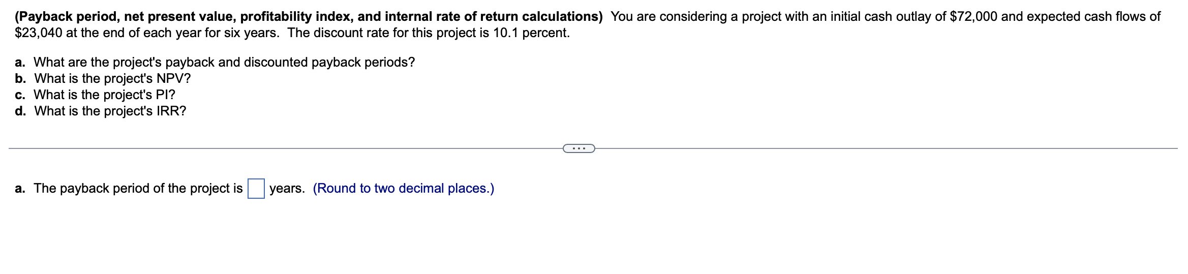 Solved (Payback period, net present value, profitability | Chegg.com