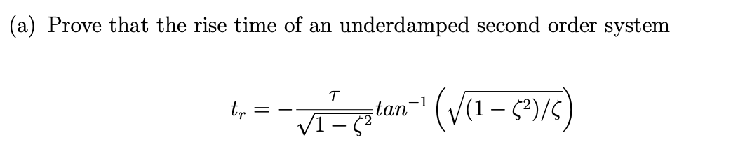 Solved (a) Prove that the rise time of an underdamped second | Chegg.com