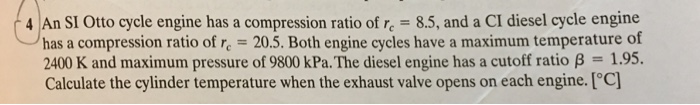 Solved An SI Otto cycle engine has a compression ratio of | Chegg.com