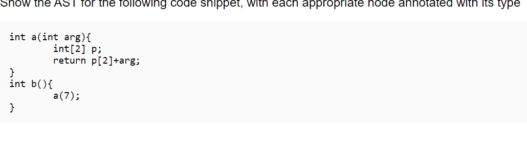 Show the AST for the following code shippet, with | Chegg.com