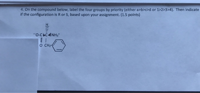 Solved On the compound below, label four groups by priority. | Chegg.com