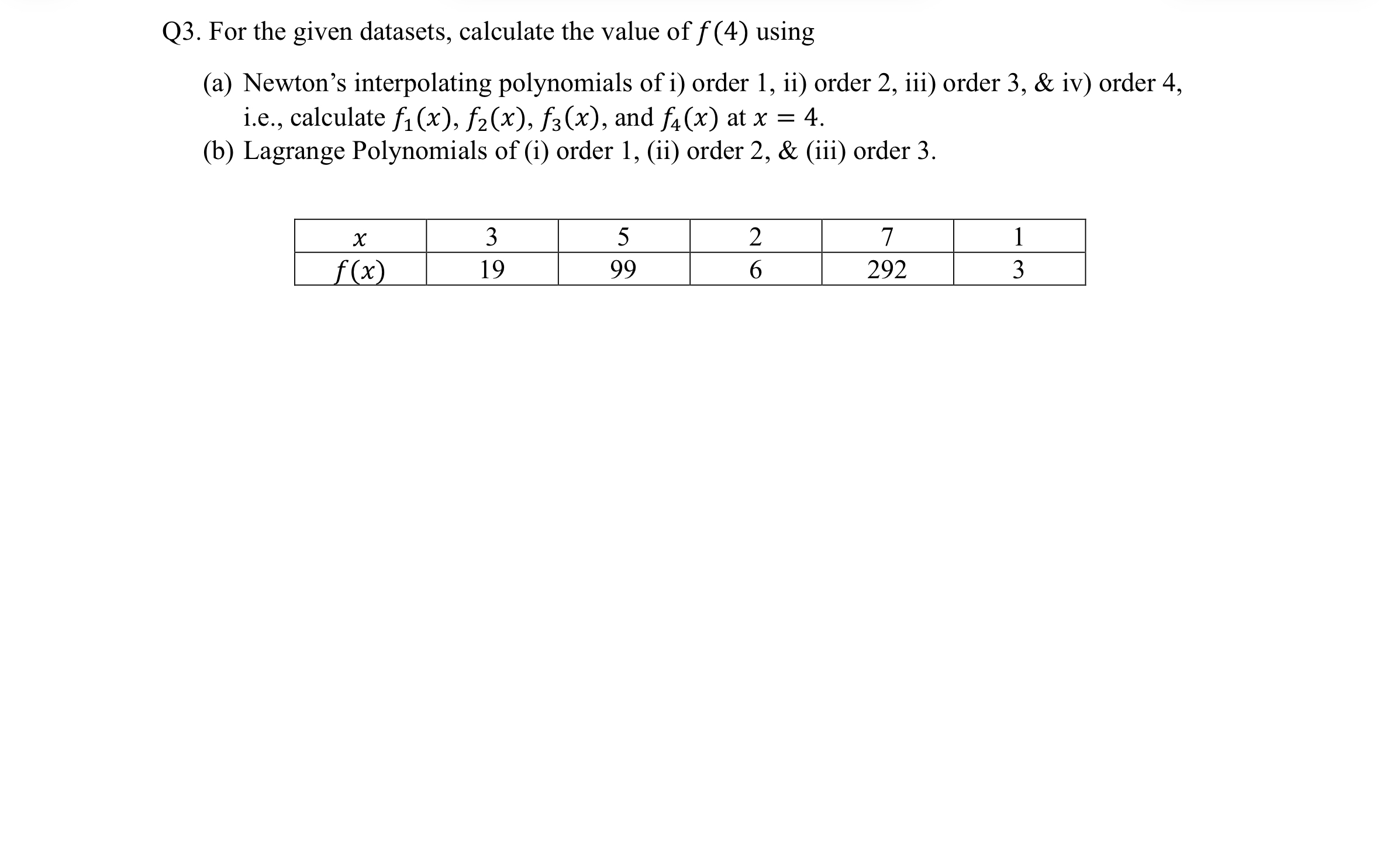 Solved Q3. ﻿For the given datasets, calculate the value | Chegg.com