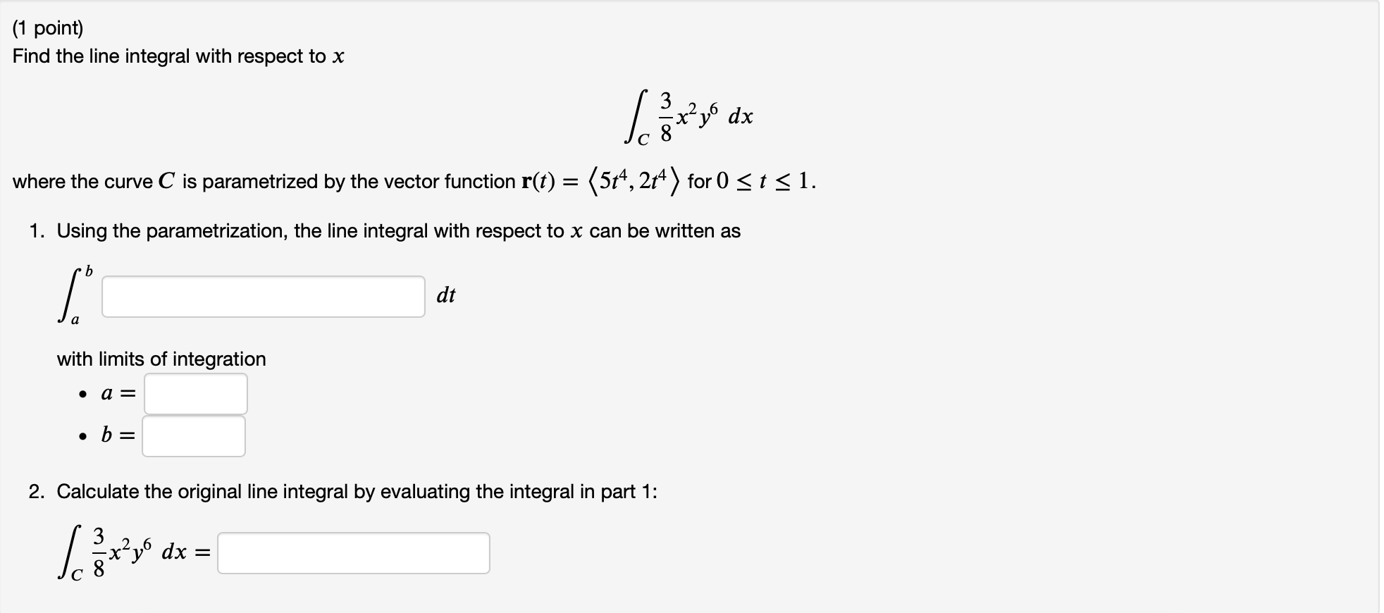 Solved (1 point) Find the line integral with respect to x x? | Chegg.com