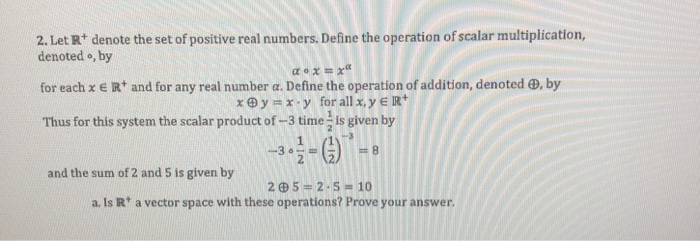 Solved 2. Let R denote the set of positive real numbers. | Chegg.com