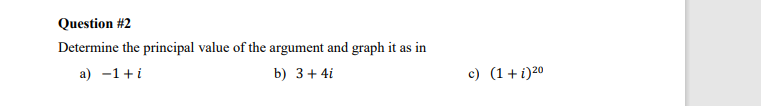 Solved Question 2 Determine The Principal Value Of The