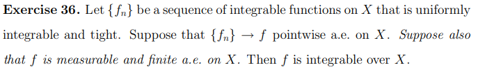 Solved Exercise 36. Let {fn} be a sequence of integrable | Chegg.com