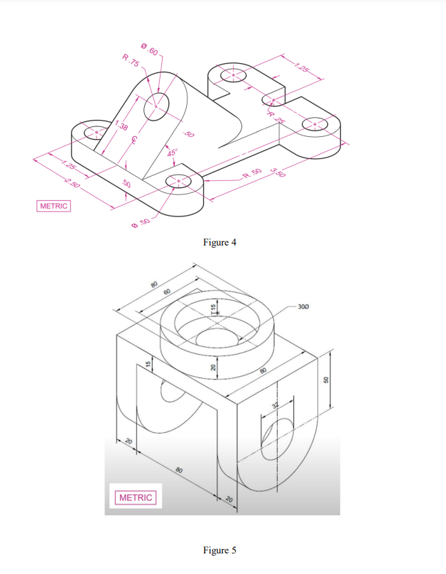 Solved Figure 4 Figure 5 Two engineering parts are given in | Chegg.com