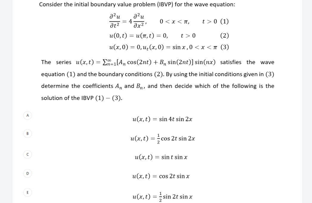 Solved Consider The Initial Boundary Value Problem Ibvp