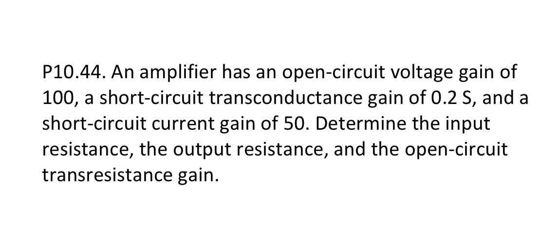 Solved P10.44. An amplifier has an open-circuit voltage gain | Chegg.com