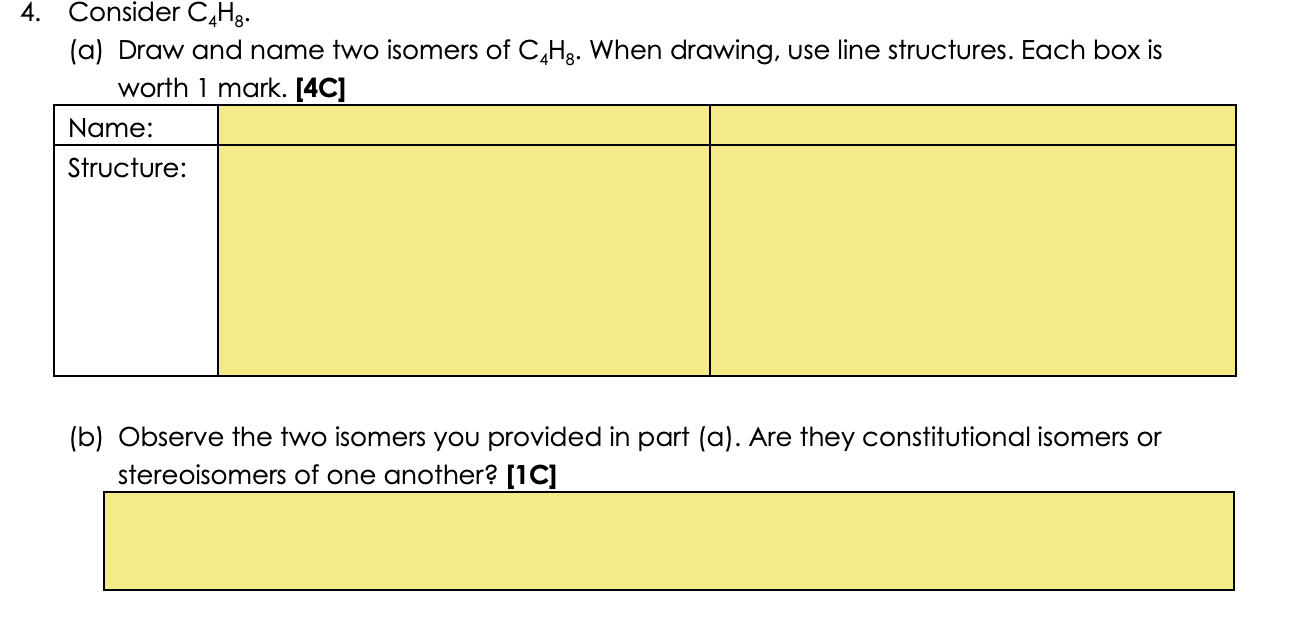 Solved Consider C44H8 (a) Draw and name two isomers of C4H8. | Chegg.com