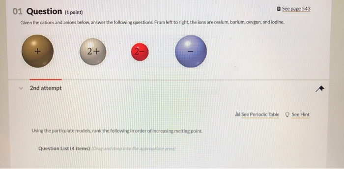 Solved 01 Question ( point) a See page 543 Given the cations | Chegg.com