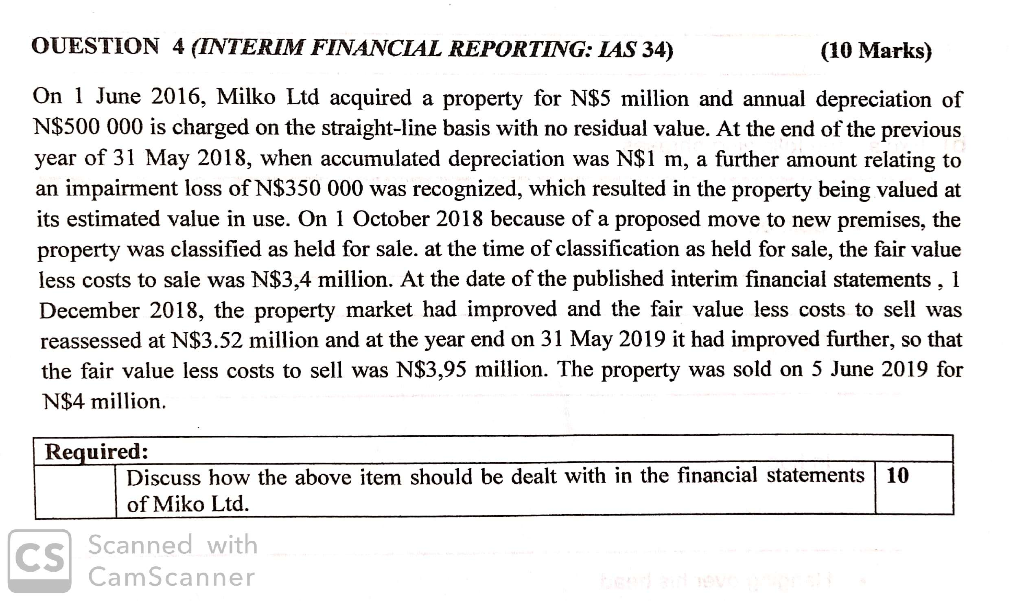 Solved QUESTION 4 (INTERIM FINANCIAL REPORTING: IAS 34) (10 | Chegg.com