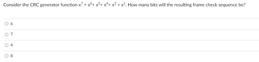 Solved Consider the CRC generator function x7+x3+x1+1. How | Chegg.com