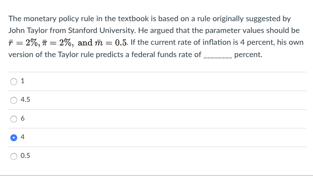 Solved The monetary policy rule in the textbook is based on | Chegg.com