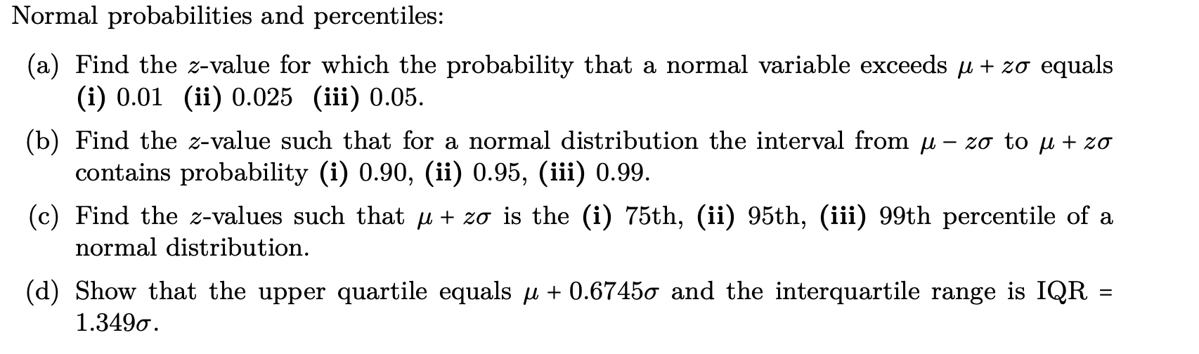 Solved Normal probabilities and percentiles: (a) Find the | Chegg.com