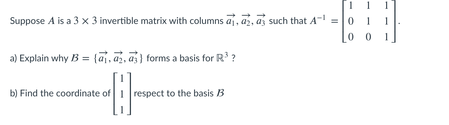 Solved 1 1 1 Suppose A is a 3 x 3 invertible matrix with | Chegg.com