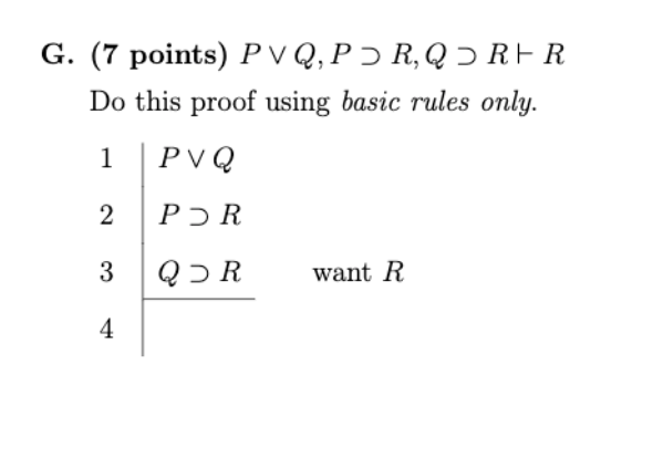 Solved G. (7 points) PVQ, P R,Q RER Do this proof using | Chegg.com