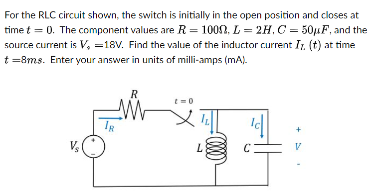 Solved For the RLC circuit shown, the switch is initially in | Chegg.com