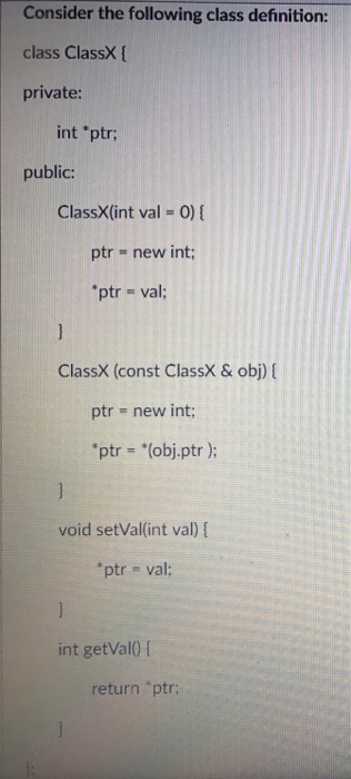 Solved Consider The Following Class Definition Class Classx 