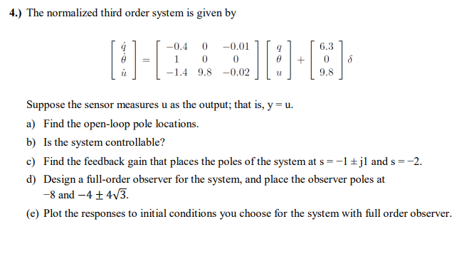 Solved 4.) The normalized third order system is given by | Chegg.com