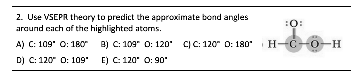 Solved 2. Use VSEPR theory to predict the approximate bond | Chegg.com