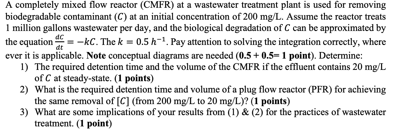 Solved dC dt A completely mixed flow reactor (CMFR) at a | Chegg.com
