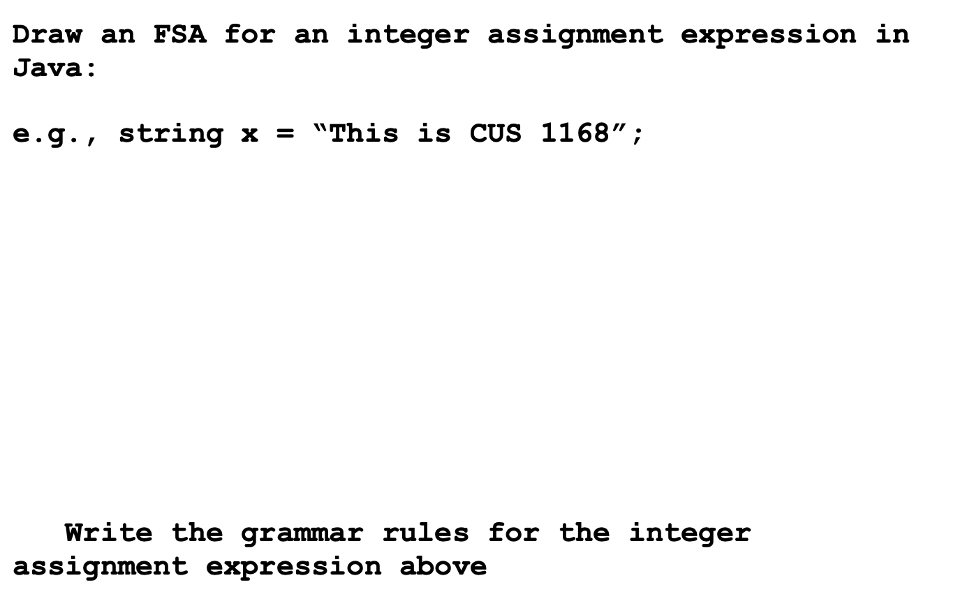 Solved Draw an FSA for an integer assignment expression in | Chegg.com