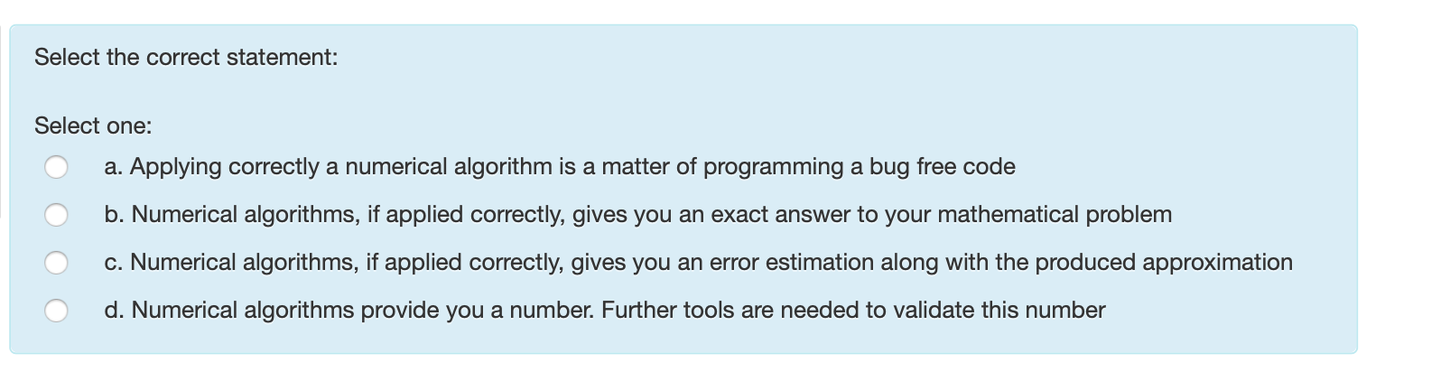 Solved Select the correct statement: Select one: a. Applying | Chegg.com