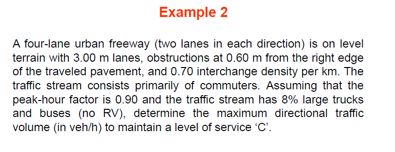 Solved Example 2 A four-lane urban freeway (two lanes in | Chegg.com