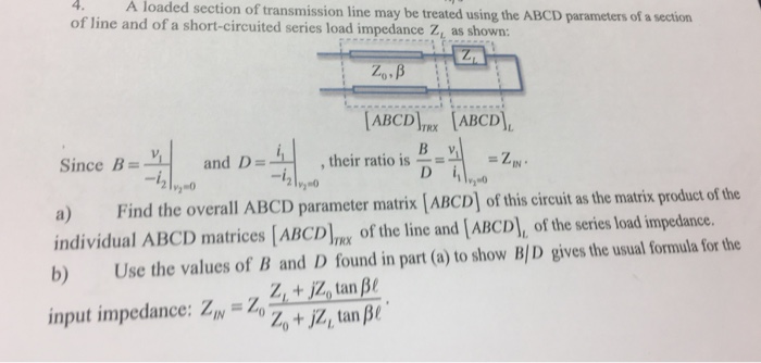 Solved 4. . A loaded section of transmission line may be | Chegg.com