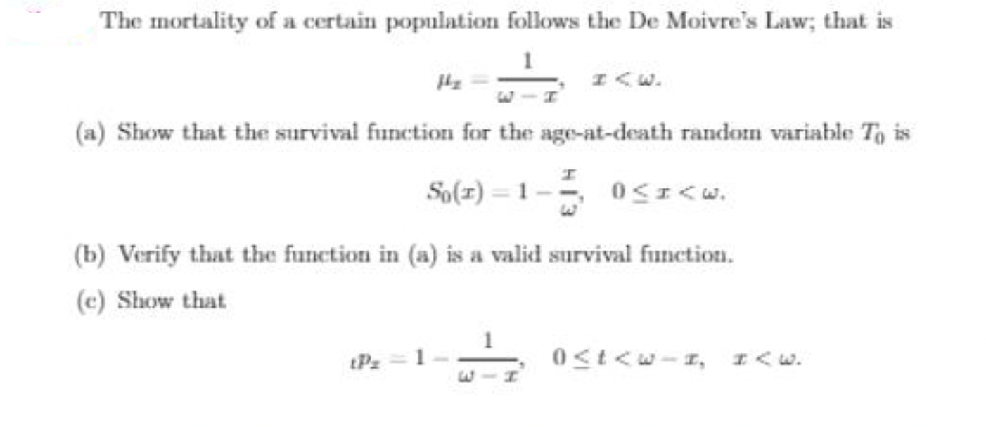 Solved The mortality of a certain population follows the De | Chegg.com