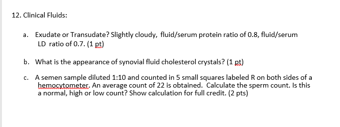 Solved 12. Clinical Fluids: a. Exudate or Transudate? | Chegg.com