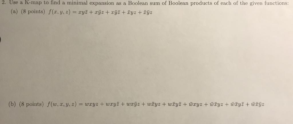 Solved Discrete Math Use A K Map To Find A Minimal Expansion