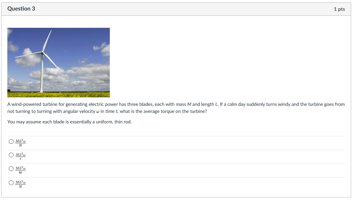 Solved Question 3 1 pts A wind-powered turbine for | Chegg.com