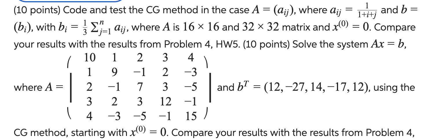 Solved (10 points) Code and test the CG method in the case | Chegg.com