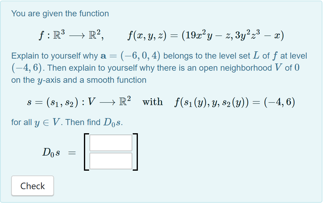 Solved You are given the function f:R3 → R2, f(x, y, z) = | Chegg.com
